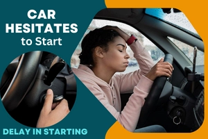 Delay when Starting Car? Causes and Safety Measures
